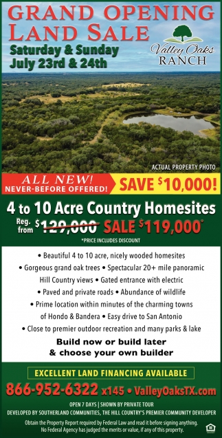 Grand Opening Land Sale, Valley Oaks Ranch