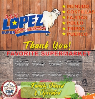 Thank You! Favorite Meat Market, A & V Lopez Super Carniceria, San ...