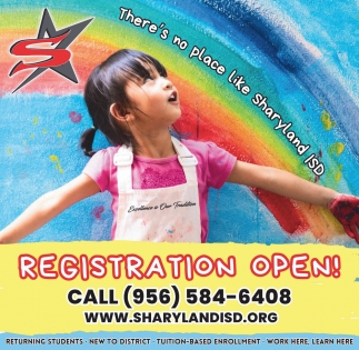 Registration Open!, Sharyland ISD, Mission, TX