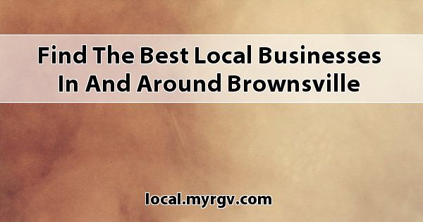 Find The Best Local Businesses In And Around Brownsville